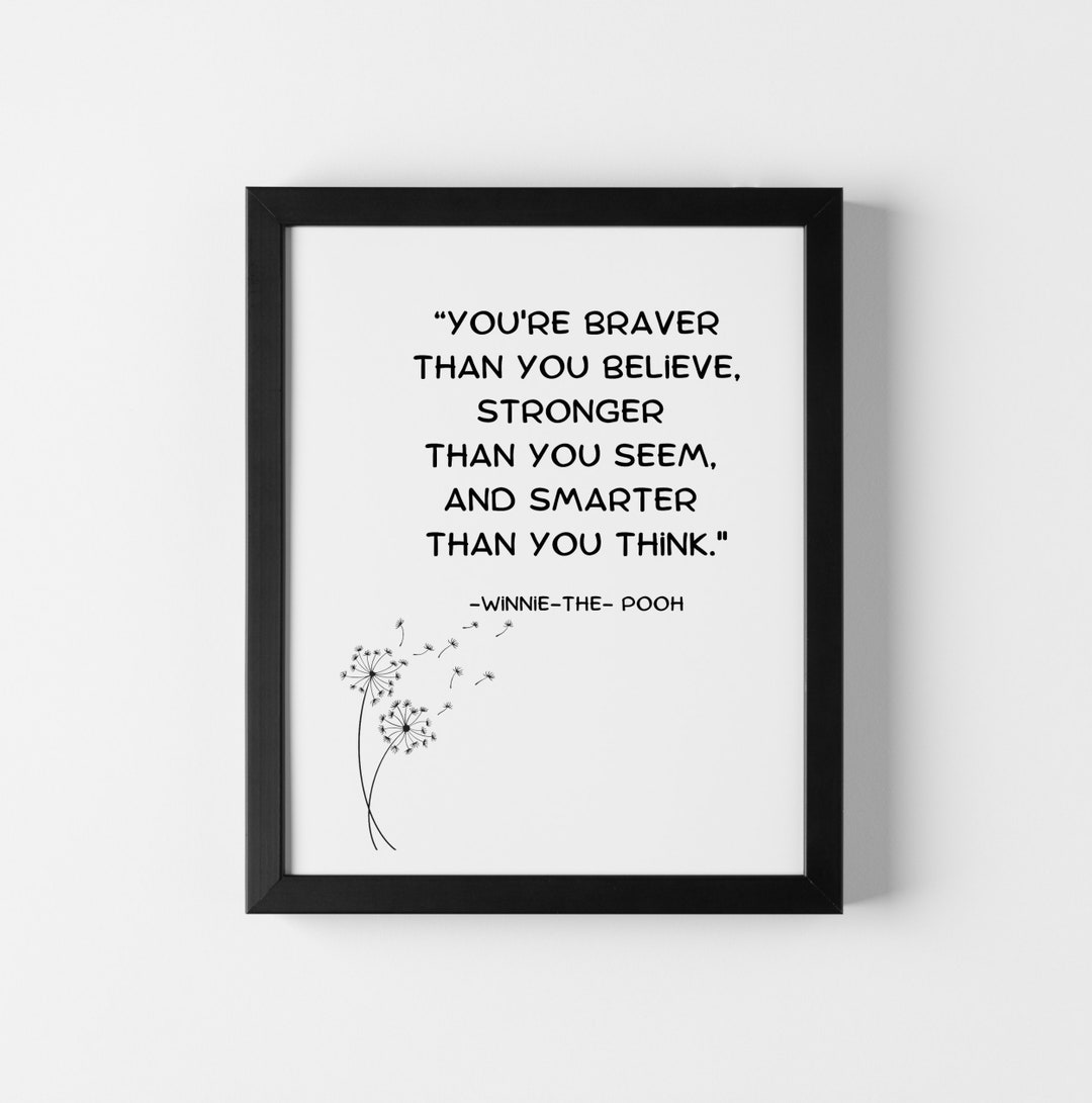 You're Braver Than You Believe Winnie the Pooh Wall Art, Digital ...