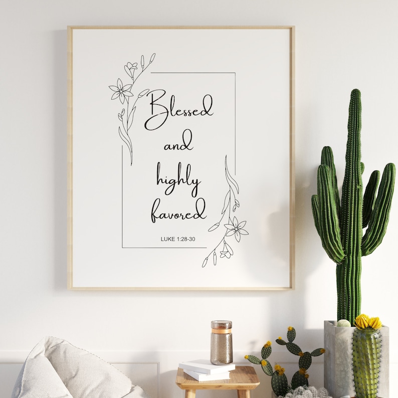 Blessed and Highly Favored, Bible Verse Print, Bundle, Home Decor ...
