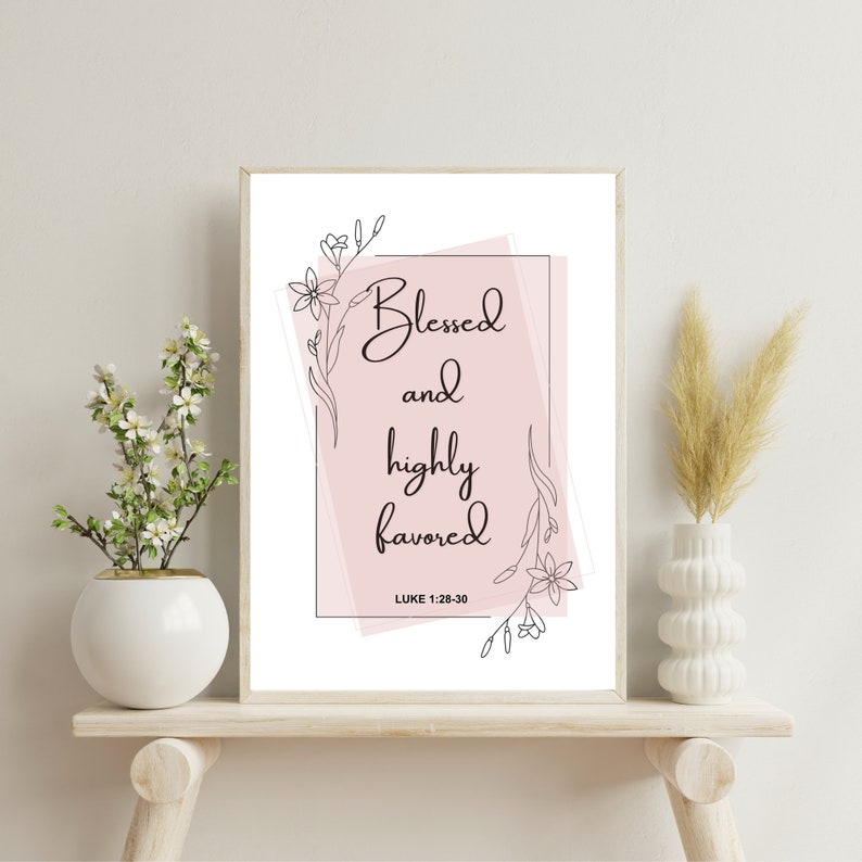 Blessed and Highly Favored, Bible Verse Print, Bundle, Home Decor ...