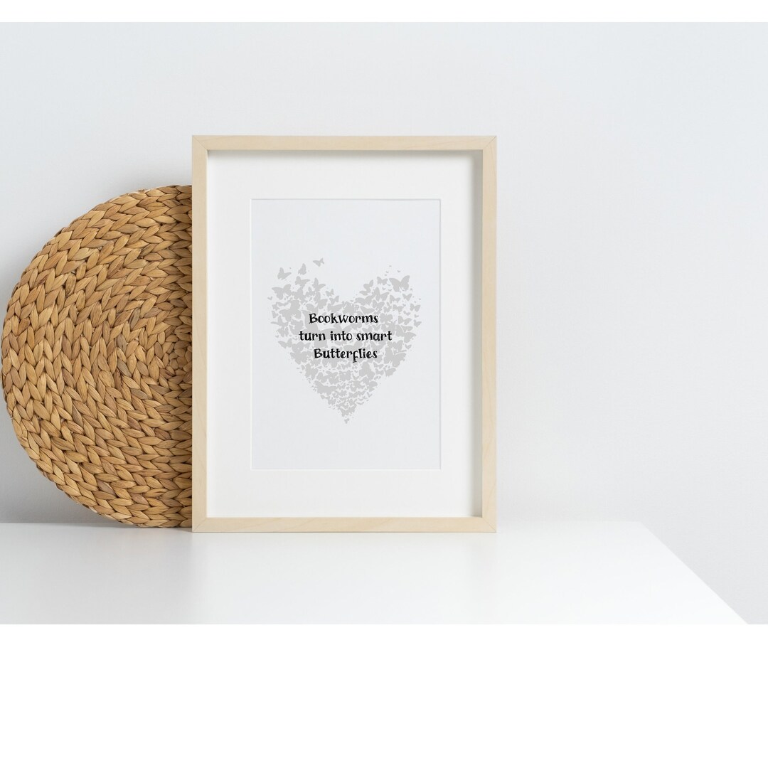 Bookworms Turn Into Smart Butterflies, Motivational Inspirational Quote ...