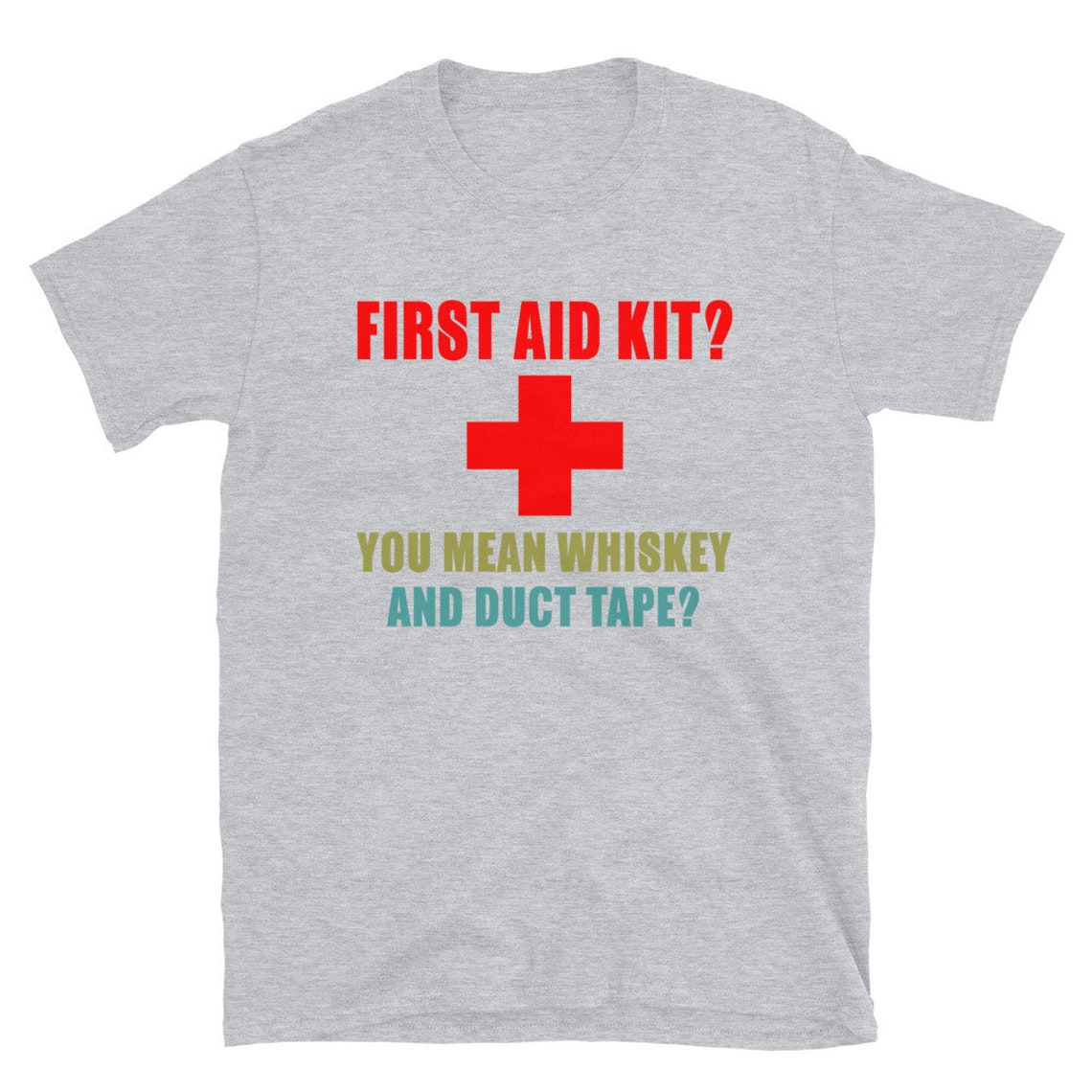Custom Funny First Aid Kit You Mean Whiskey and Duct Tape - Etsy