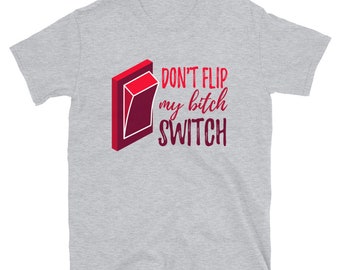 Bitch Switch T Shirt - Etsy