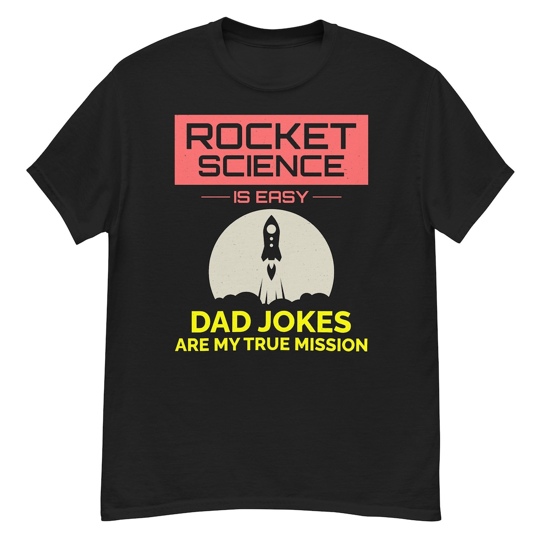 Aerospace Engineer Dad Jokes Rocket Scientist Space Exploration ...