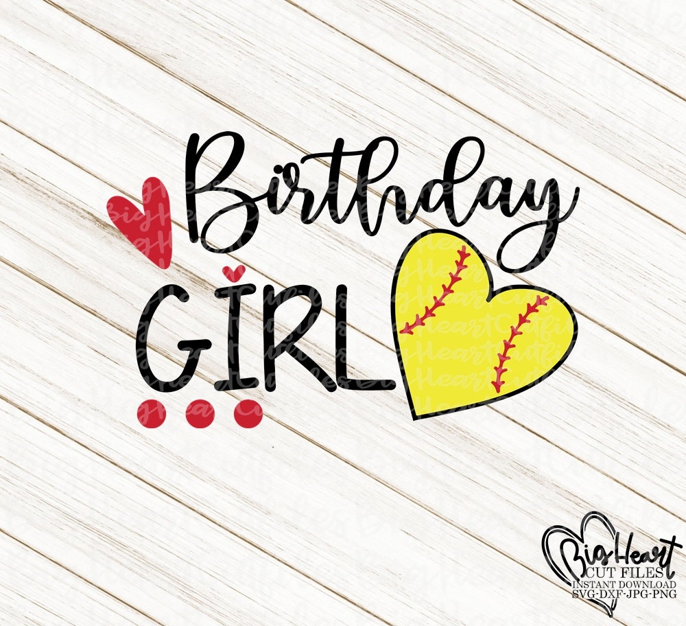 Softball Svg Birthday Girl Softball Svg Pngjpgdxfsoftball - Etsy
