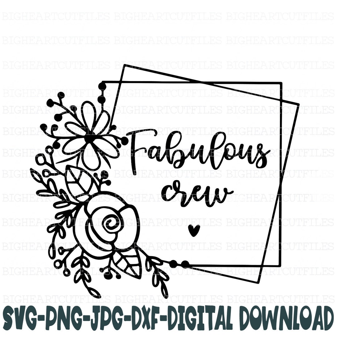 Fabulous Crew Svg, Png, Jpg ,dxf, Birthday Svg, Birhtday Crew Svg ...