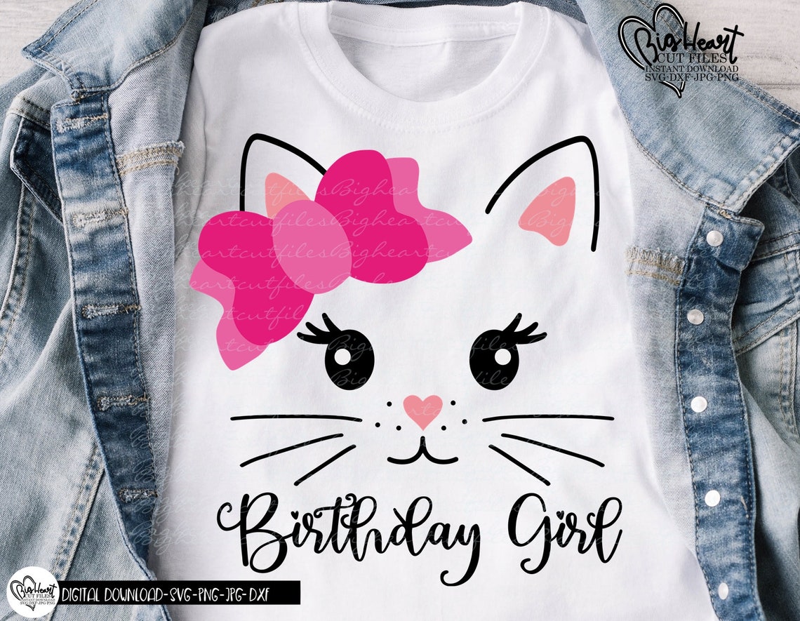 Cat Birthday Girl Svg Png Jpg Dxf Cat Face Svg Cat With - Etsy