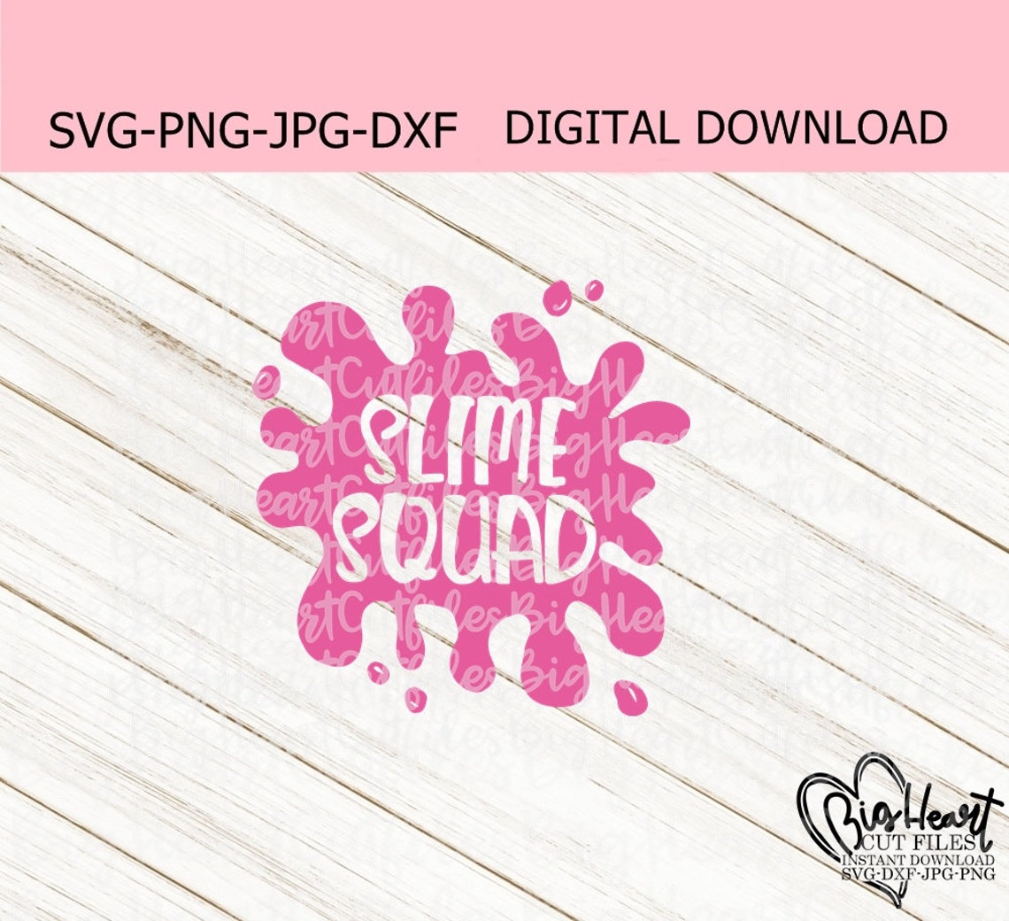 Slime Squad Svg Png Jpg Dxf Slime Squad Cut File Slime - Etsy