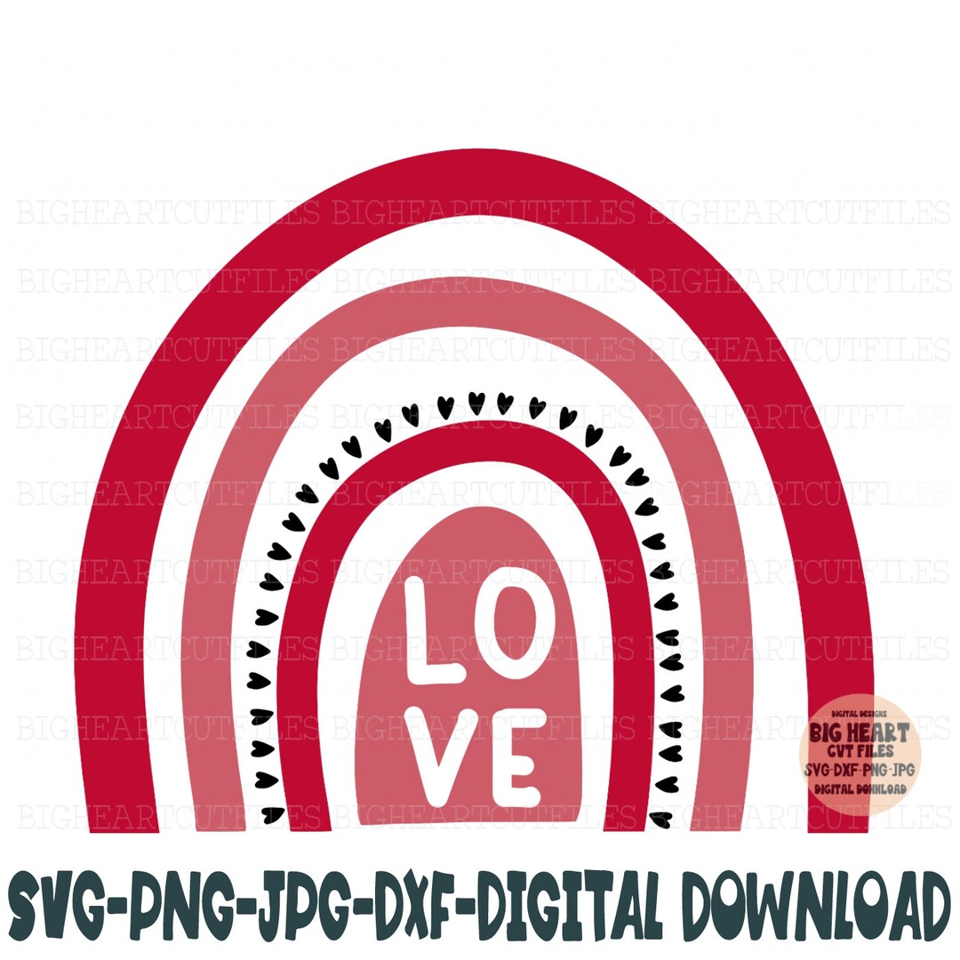 Valentines Rainbow Love Svg Png Jpg Dxf Valentine's Day Svg Silhouette ...