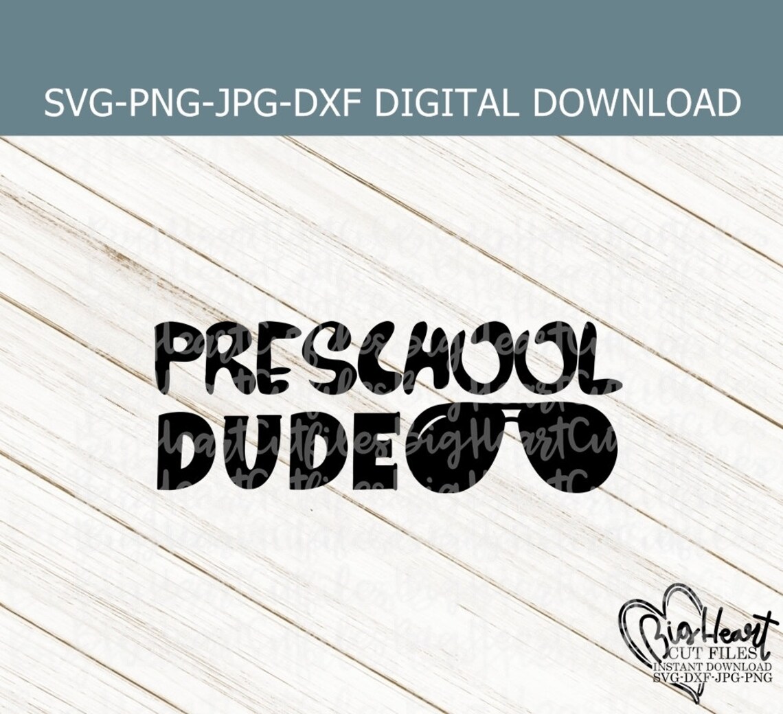 Preschool Dude Svg Png Jpg Dxf Boy Back to School Svg - Etsy