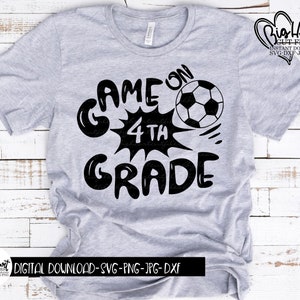 Game on 4th Grade Svg, Png, Jpg, Dxf, Fourth Grade Svg, 4th Grade Boy ...