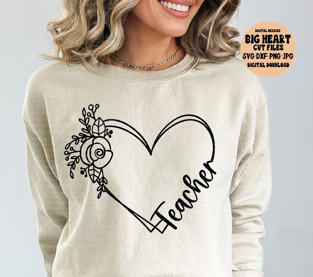 Teacher Heart Svg, Png, Jpg, Dxf, Teacher Cut File, First Day of School ...