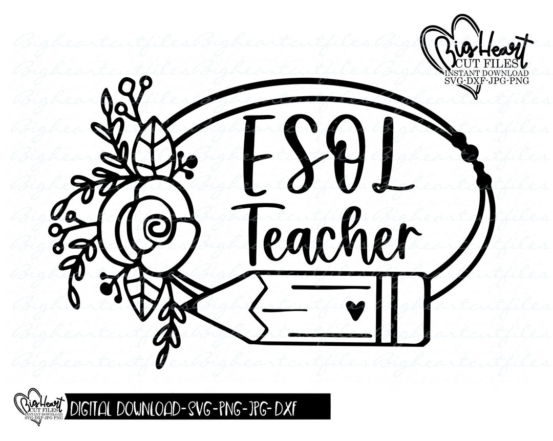 ESOL Teacher Svg, Png, Jpg, Dxf, First Day of School Svg, Back to ...