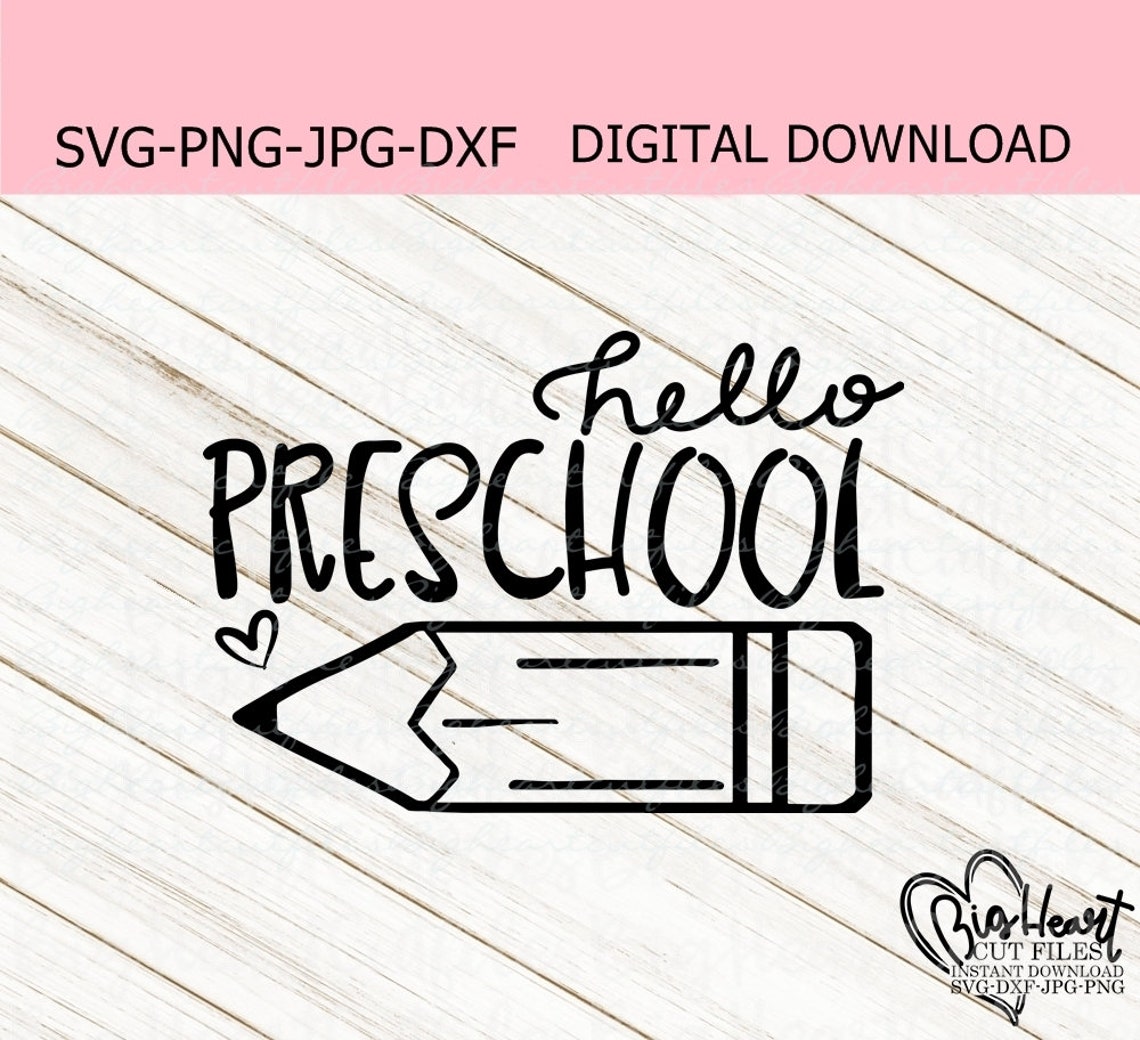 Hello Preschool Svg Png Jpg Dxf Back to School Svg - Etsy