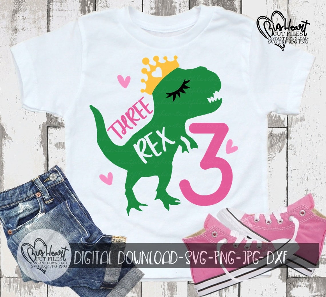 T Rex Birthday Girl Svg Png Jpg Dxf Dinosaur Svg Three - Etsy