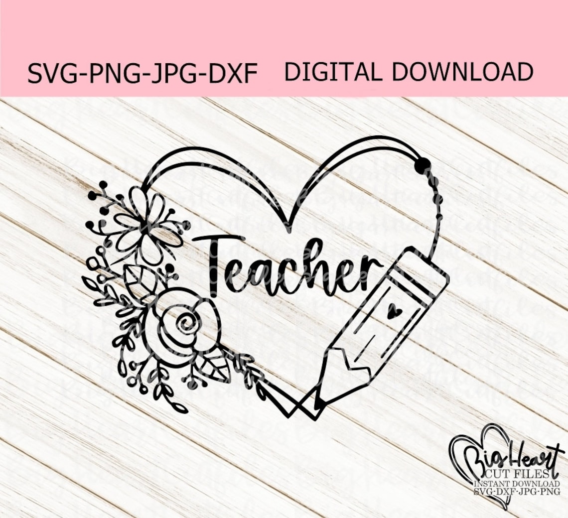 Teacher Heart Svg Png Jpg Dxf Teacher Cut File First Day - Etsy