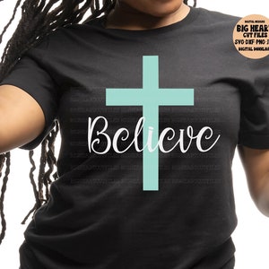 Believe Cross Svg, Png, Jpg, Dxf, Believe Svg, Cross Svg, Religious Svg ...
