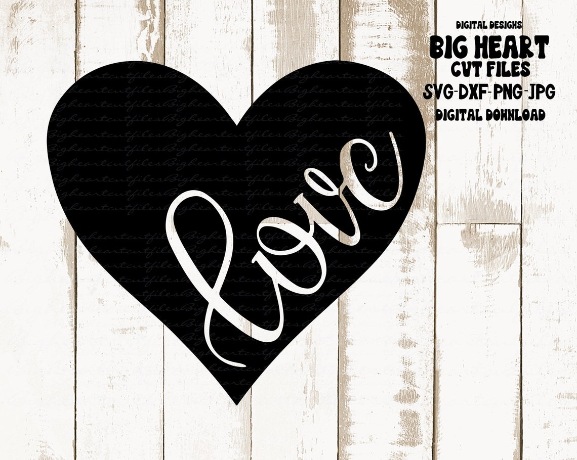 Love Heart Svg Png Jpg Dxf Love Svg Heart Svg Valentine - Etsy