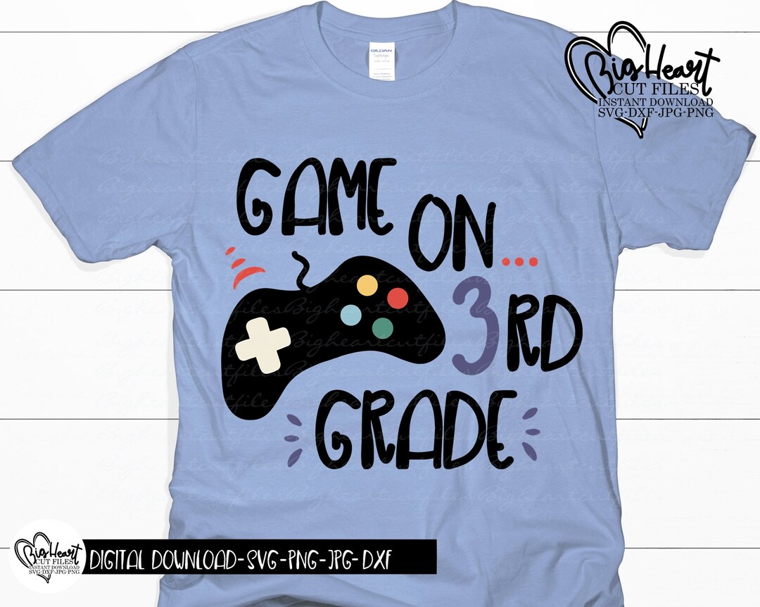 Game on 3rd Grade Svg, Png, Jpg, Dxf, Third Grade Svg, 3rd Grade Svg ...
