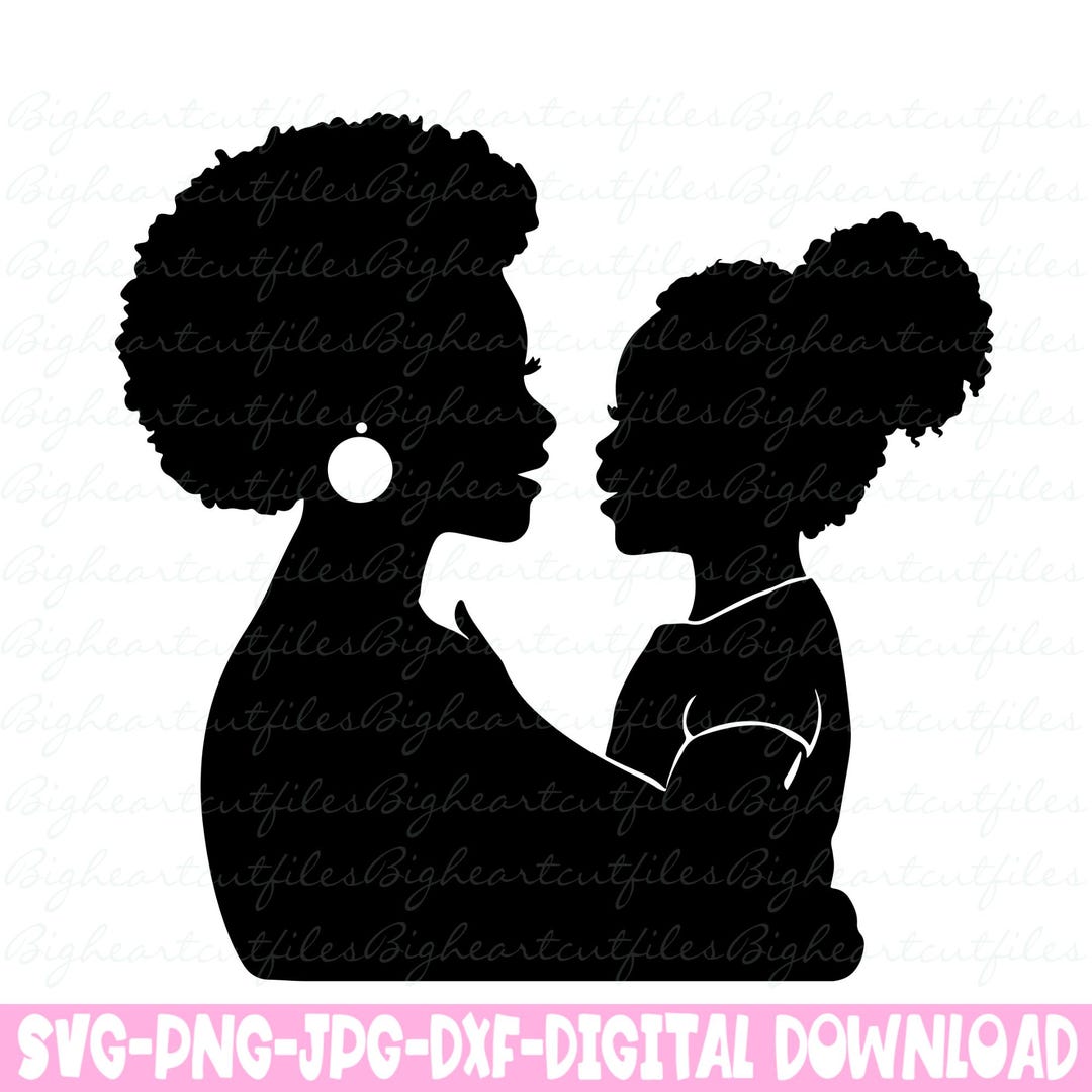 Black Mother and Daughter Svg African American Mom and Child Silhouette ...