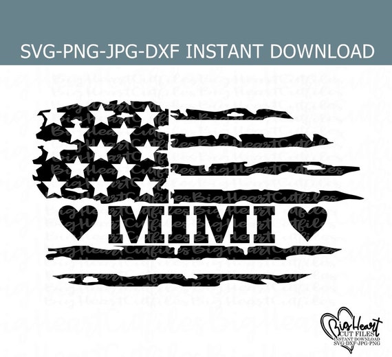 Mimi Distressed American Flag Svg Png Jpg Dxf Mimi Svg | Etsy