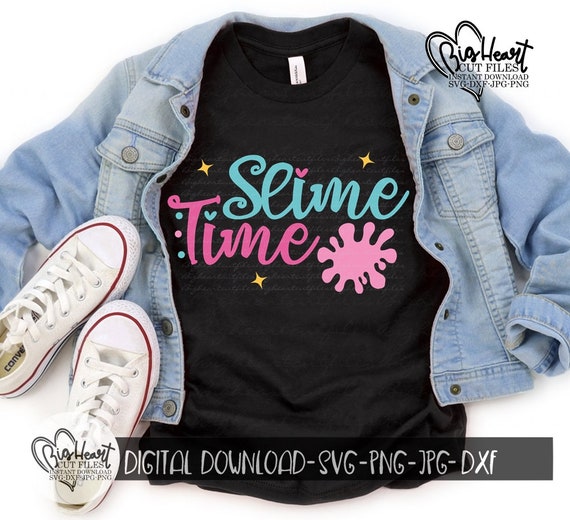Slime Time Svg Png Jpg Dxf Slime Svg Slime Birthday Svg | Etsy