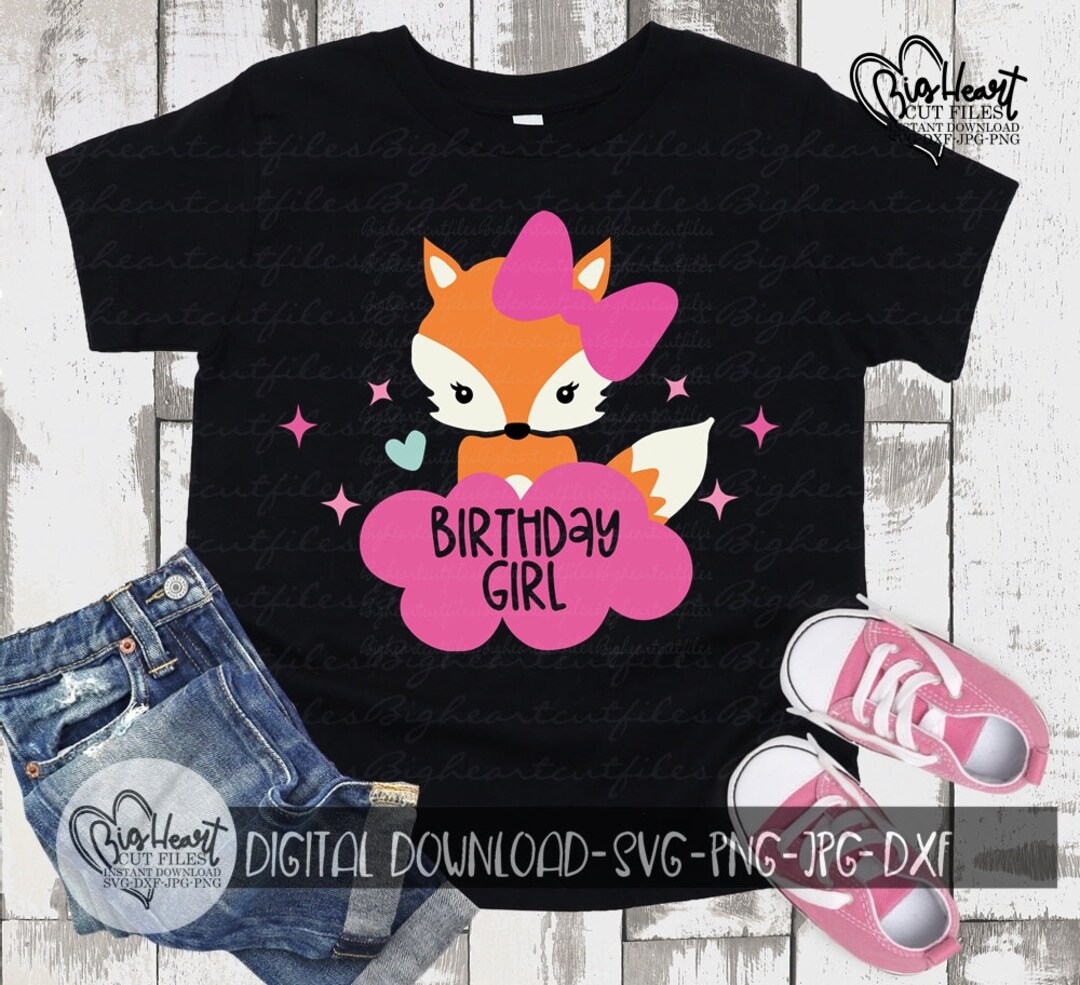 Fox Birthday Girl Svg, Png, Jpg, Dxf, Girl Birthday Design, Girl ...