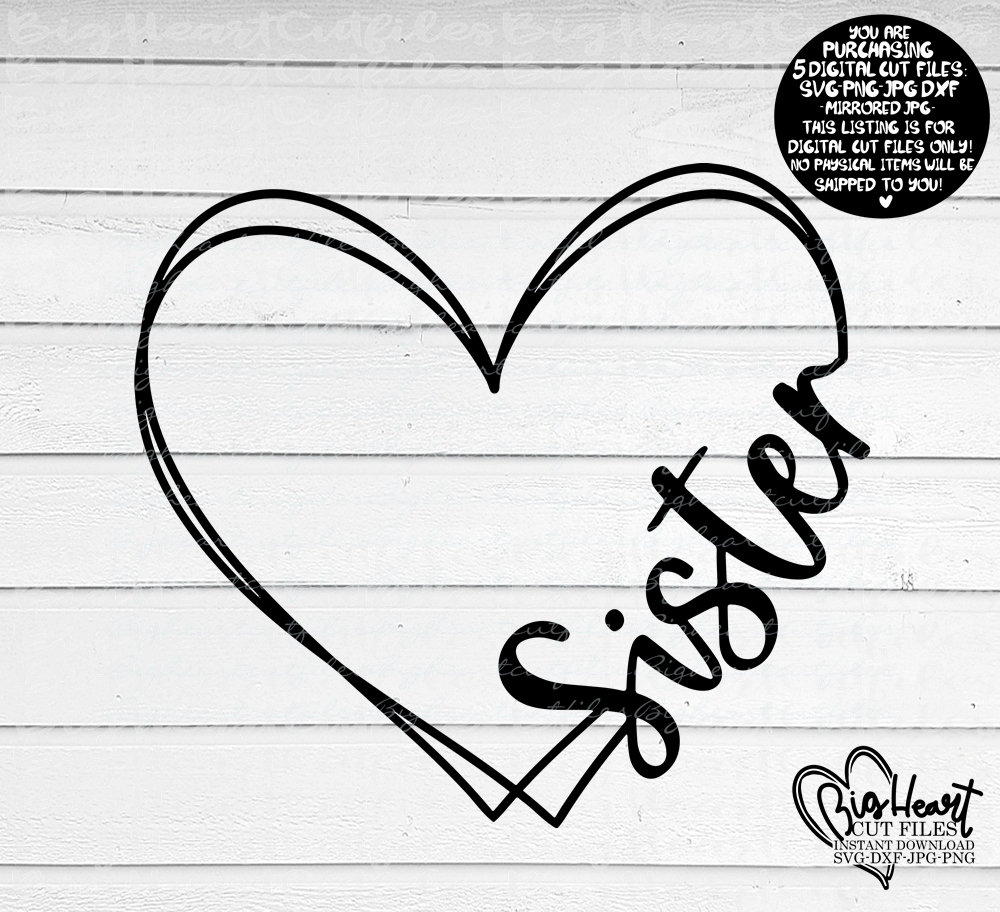 Sister Heart Svg Png Jpg Dxf Sister Cut File Sister - Etsy Australia