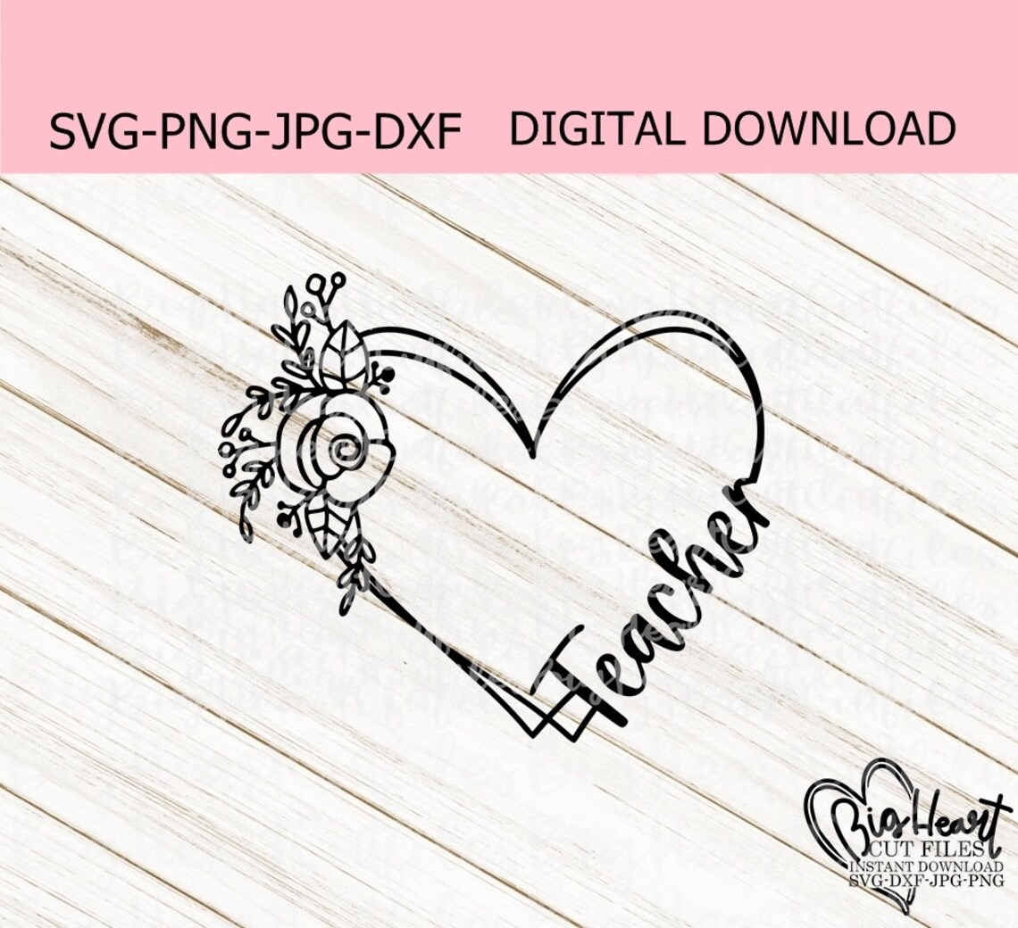 Teacher Heart Svg Png Jpg Dxf Teacher Cut File First Day - Etsy