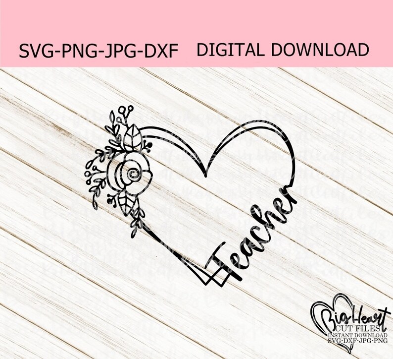 Teacher Heart Svg Png Jpg Dxf Teacher Cut File First Day - Etsy