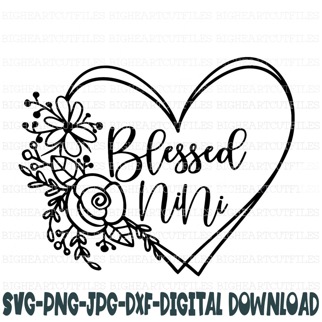 Blessed Nini Svg, Png, Jpg, Dxf, Nini Svg Sayings, Nini Shirt Designs ...