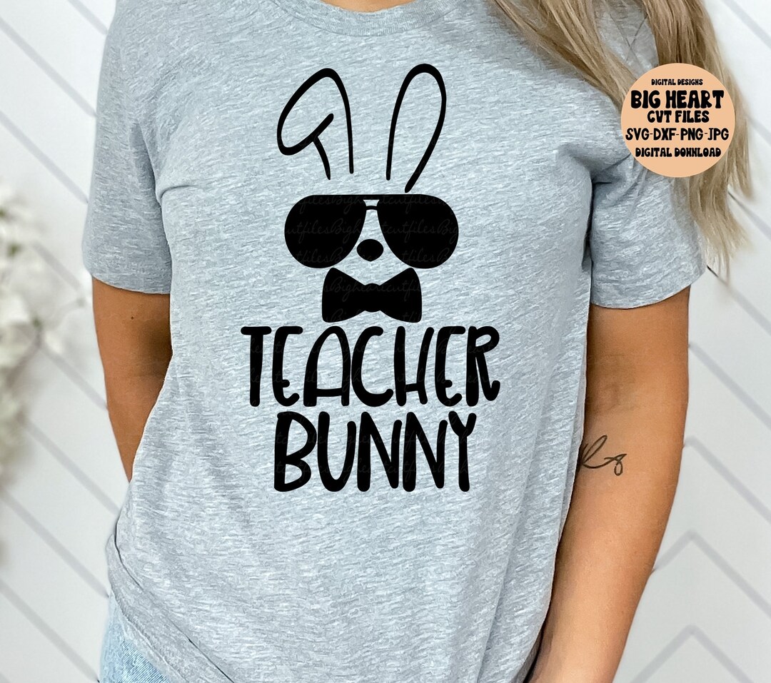 Teacher Bunny Svg Png Jpg Dxf Easter Svg Easter Bunny Cut - Etsy