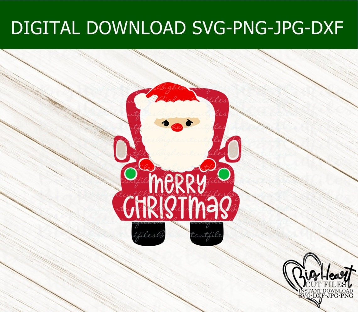 Christmas Truck Svg Png Jpg Dxf Santa Svg Merry Christmas - Etsy