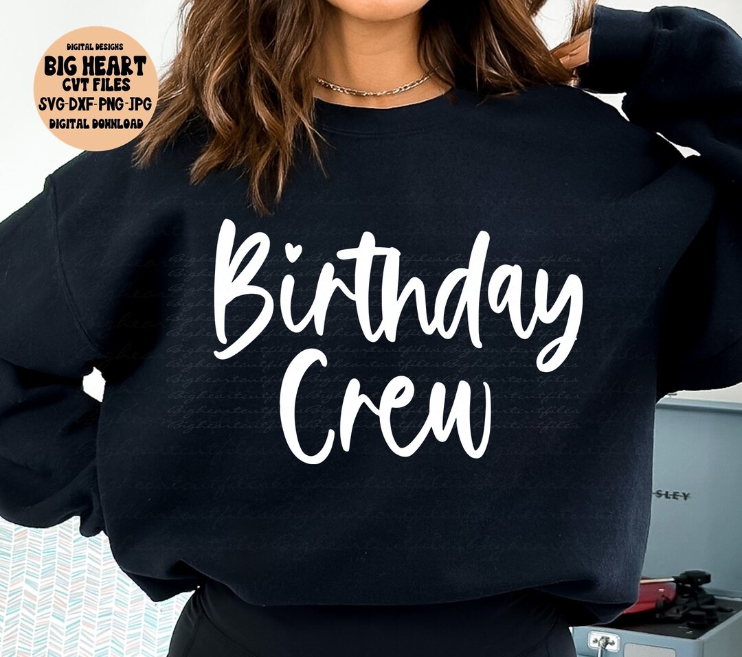 Birthday Crew Svg Png Jpg Dxf Birthday Team Shirt Svg - Etsy