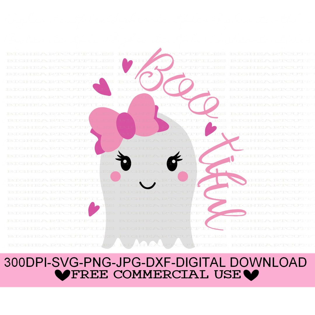 Bootiful Svg, Png, Jpg, Dxf, Girl Halloween Ghost Svg, Ghost Svg, Girl ...