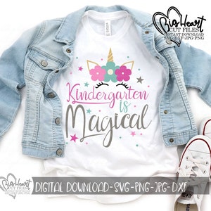 Kindergarten is Magical Svg, Png, Jpg, Dxf, Unicorn Girl Kindergarten ...