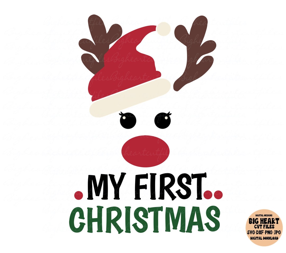 My First Christmas Svg, Png, Jpg, Dxf, Reindeer Svg, 1st Christmas Svg ...