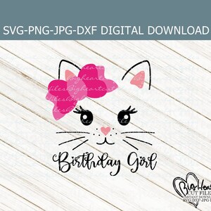 Cat Birthday Girl Svg Png Jpg Dxf Cat Face Svg Cat With - Etsy