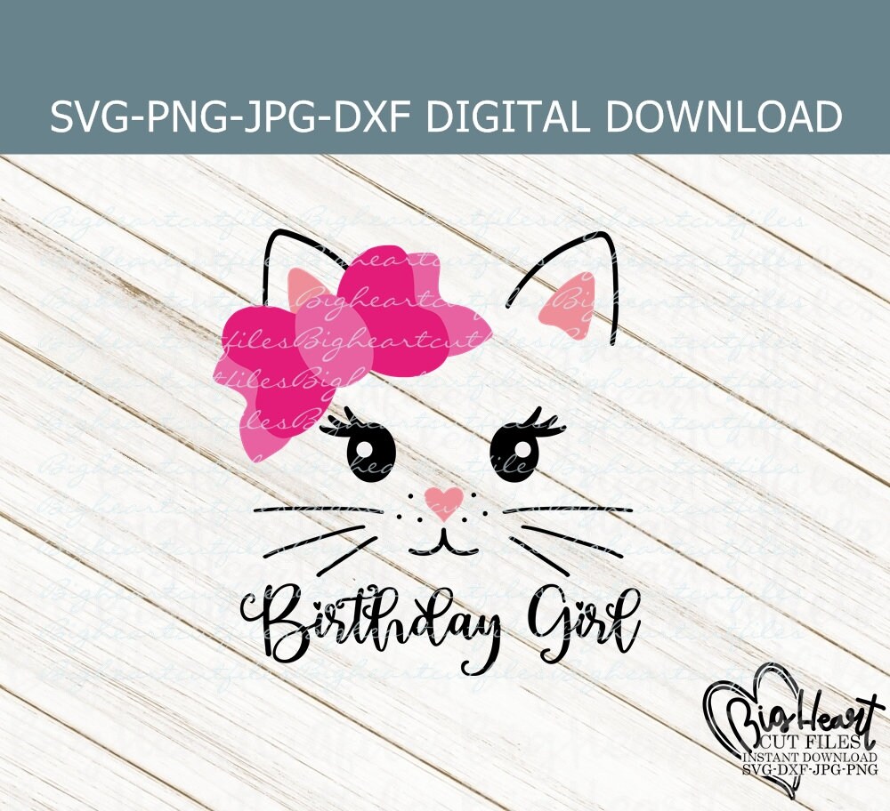 Cat Birthday Girl Svg Png Jpg Dxf Cat Face Svg Cat With - Etsy