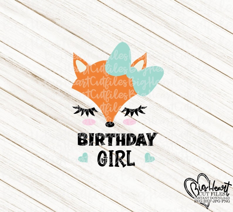 Fox Birthday Girl Svg Png Jpg Dxf Girl Birthday Design - Etsy