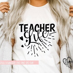 Teacher Life Svg, Png, Jpg, Dxf, Teacher Life Cut File, Back to School ...