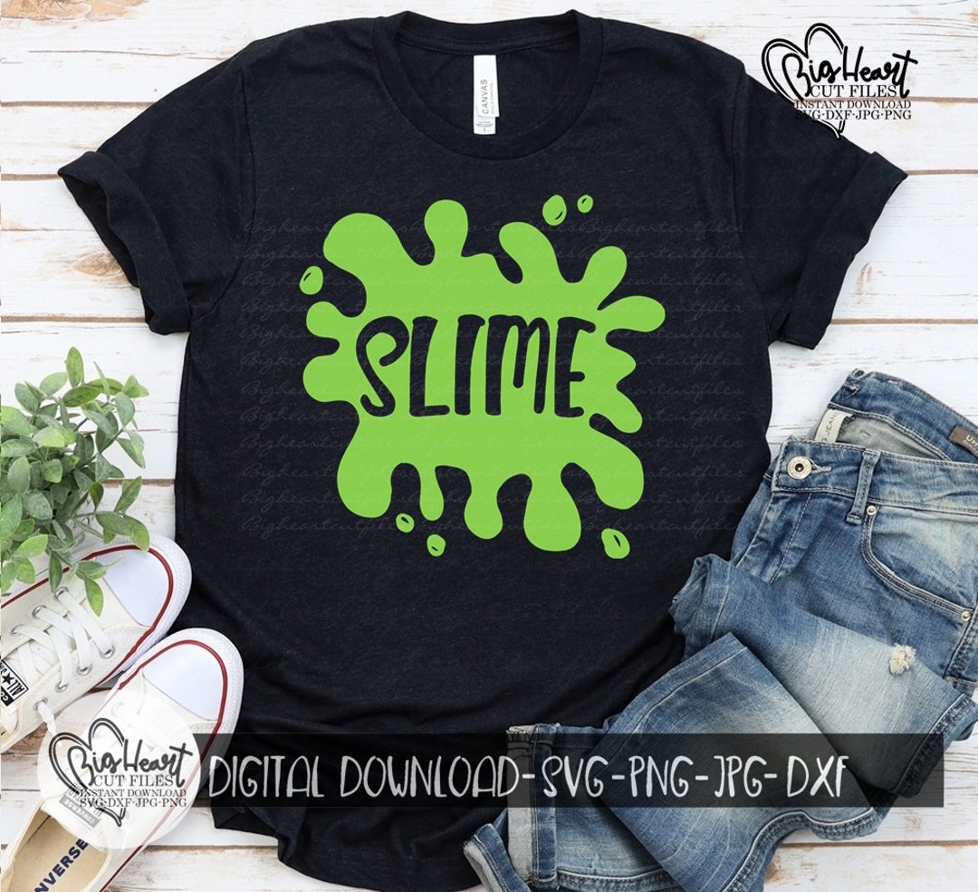 Slime Svg, Png, Jpg, Dxf, Slime Svg, Slime Birthday Svg, Slime Cut File ...