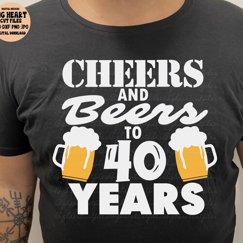 Printable 40th Birthday Decorations Cheers And Beers To 40 Etsy Australia