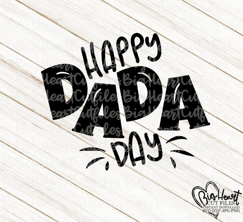 Happy Dada Day Svg Png Jpg Dxf First Father's Day Svg - Etsy