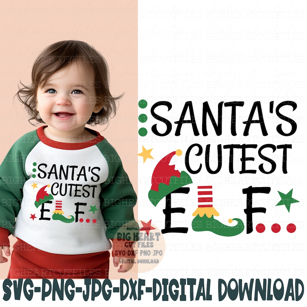 Christmas Elf Svg Png Jpg Dxf Santas Cutest Elf Svg Silhouette and ...