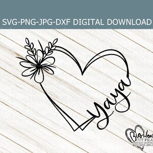 Yaya Heart Svg, Png, Jpg, Dxf, Mother's Day Svg, Grammy Cut File, Yaya ...