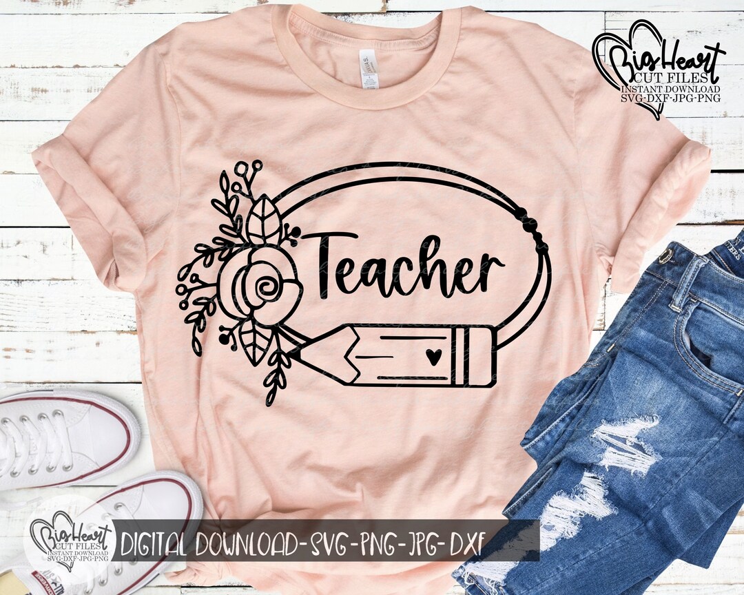 Teacher Svg, Png, Jpg, Dxf, Teacher Cut File, First Day of School Svg ...