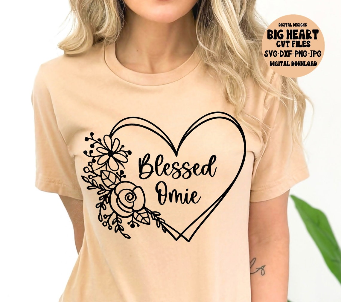 Blessed Omie Svg Png Jpg Dxf Omie Svg Sayings Grandma - Etsy