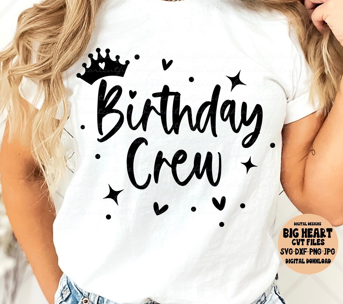 Birthday Crew Svg Png Jpg Dxf Birthday Team Shirt Svg - Etsy