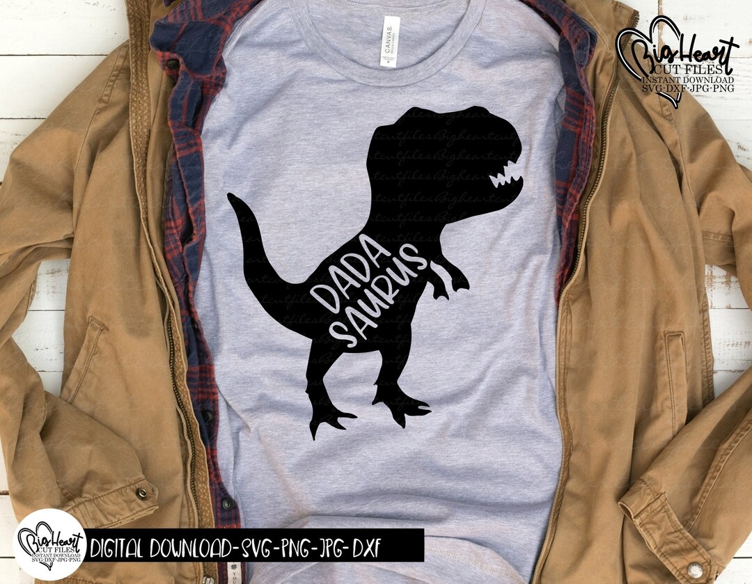 Dada Saurus Svg, Png, Jpg, Dxf, T-rex Dinosaur Svg, Dinosaur Birthday ...