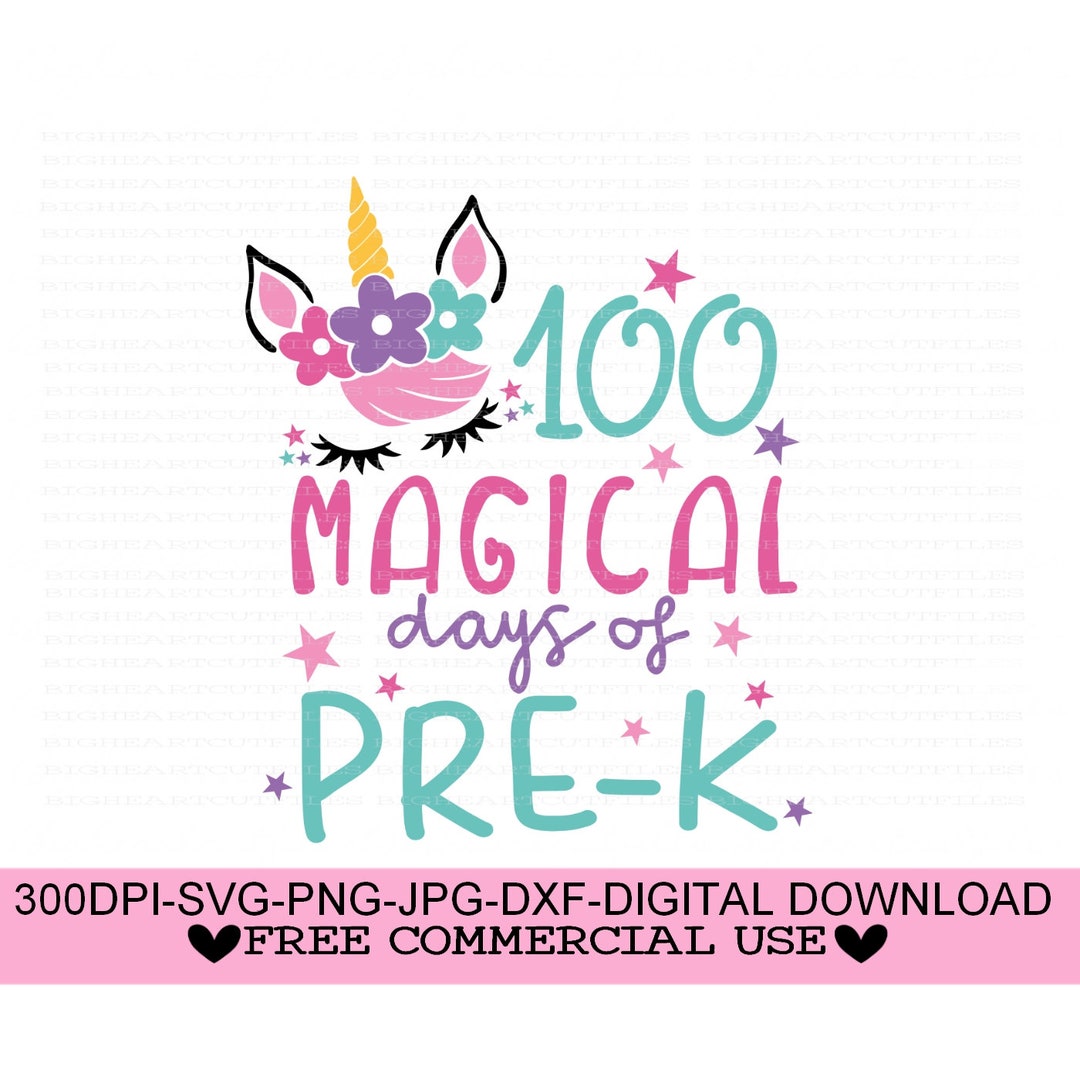 Unicorn 100 Magical Days of Pre-k Svg, Png, Jpg, Dxf, Pre-k Svg ...